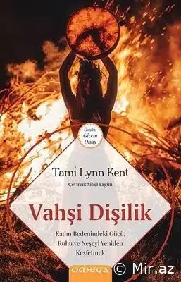 Tami Lynn Kent «Vahşi Dişilik» - Pdf Kitap İndir | OKU